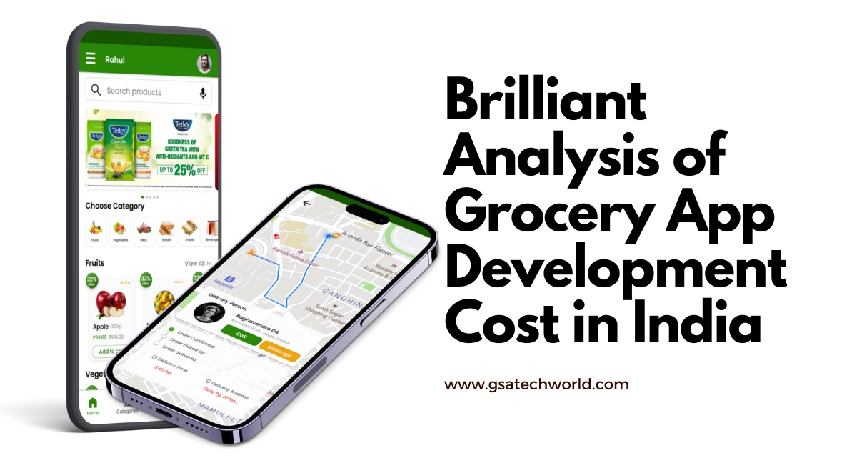 Brilliant Analysis of Grocery App Development Cost in India - GSA Techworld